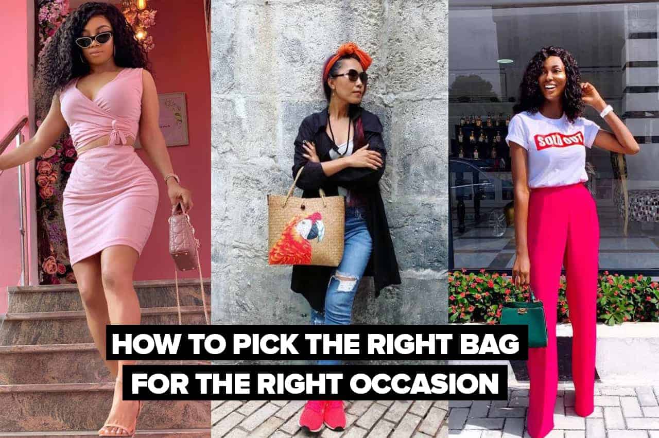 How To Pick The Right Bag For The Right Occasion | ThriveNaija