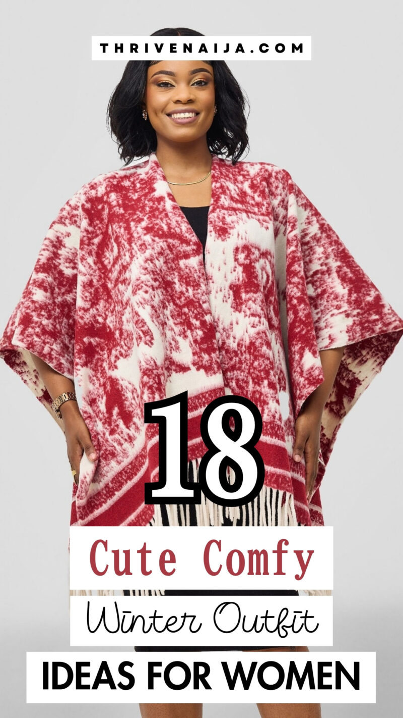 18 Super Comfy Winter Outfits for Women | ThriveNaija