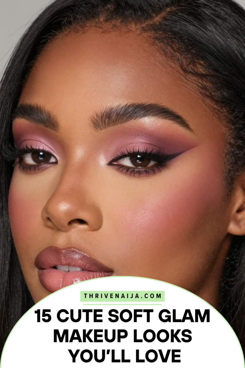 15 Cute Soft Glam Makeup Looks For Black Women | ThriveNaija
